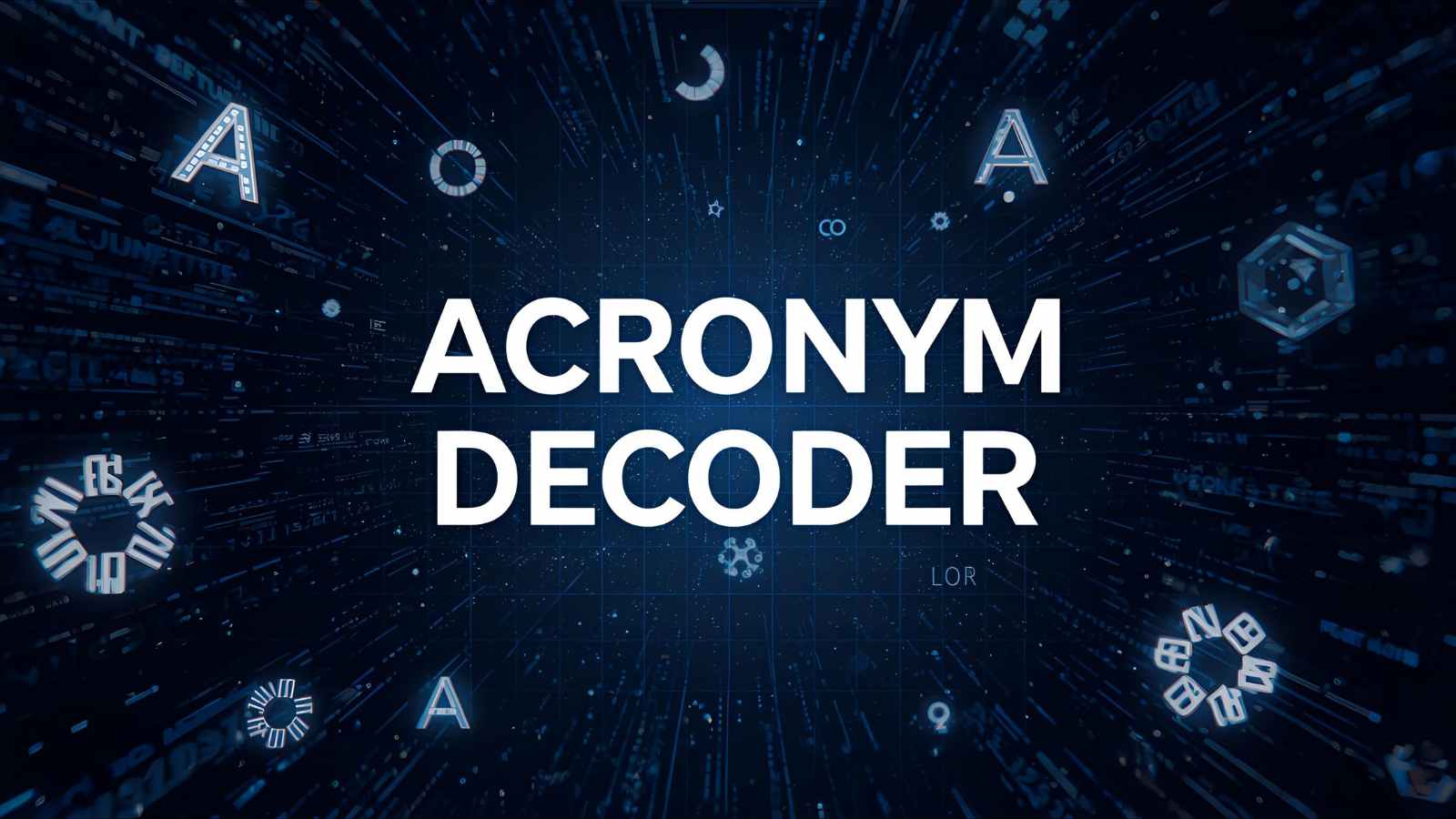 Acronym Decoder: 30 Alternatives and When to Use Them